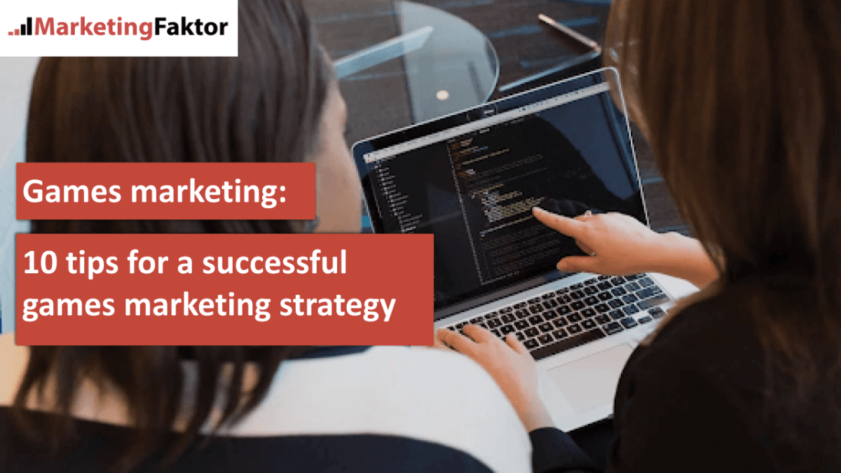 ⭐ 10 tips for a successful games marketing strategy ⭐