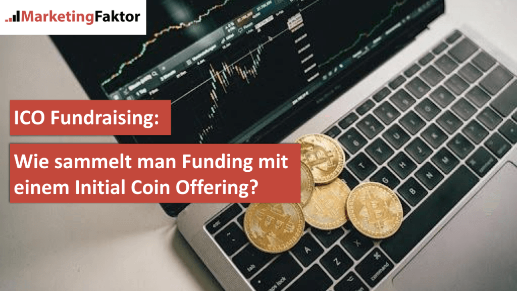 ICO Fundraising: Funding mit Initial Coin Offering sammeln