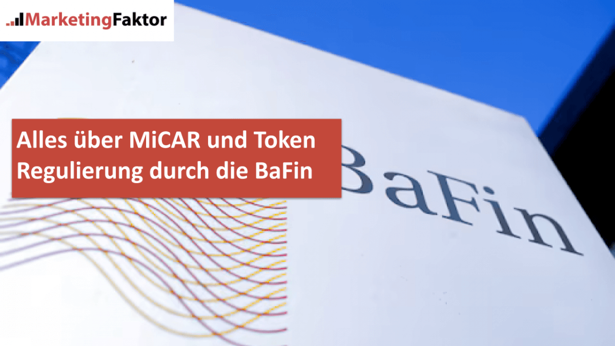 All about MiCAR and token regulation by BaFin